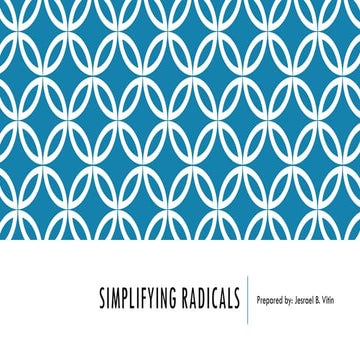 Simplifying-Radicals.Grade 9 mathematics topic.pptx