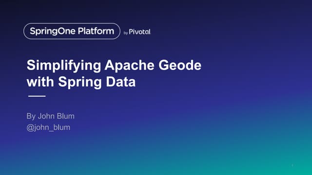 Simplifying Apache Geode With Spring Data Ppt