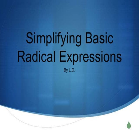 Simplifying basic radical expressions | PPT