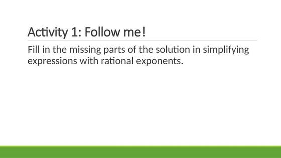 SIMPLIFYING EXPRESSIONS WITH RATIONAL EXPONENTS.pptx