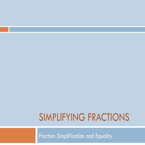 Simplifying Fractions Presentation Grade 5.ppt