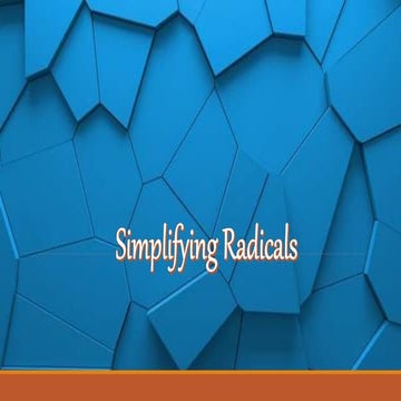 Simplifying radicals | PPTX | Physics | Science