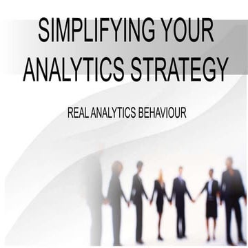 Simplifying your analytics strategy | PPTX