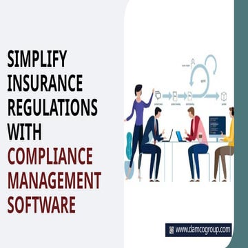Simplify Insurance Regulations with Compliance Management Software | PPTX