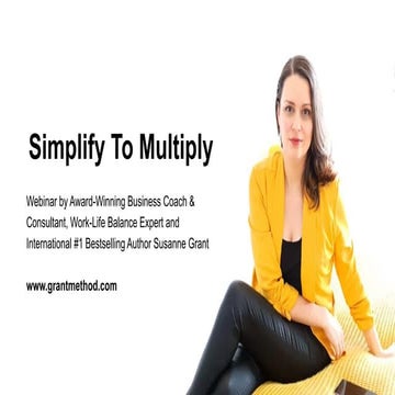 Simplify to multiply - How to effectively manage your time and ...