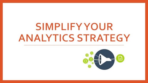 Strategy Analytics Framework: fundamental components for building data & analytics capability | PPTX