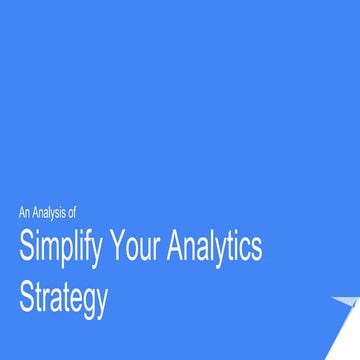 Simplify your analytics strategy | PPT