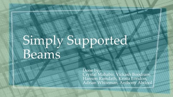 Types Of Beams, Supports & Loads by Mr. K.Satish Poojith Reddy | PPT