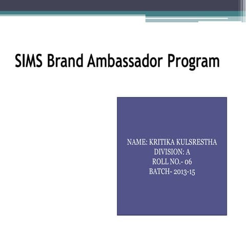 Sims brand ambassador program kritika a6 | PPT