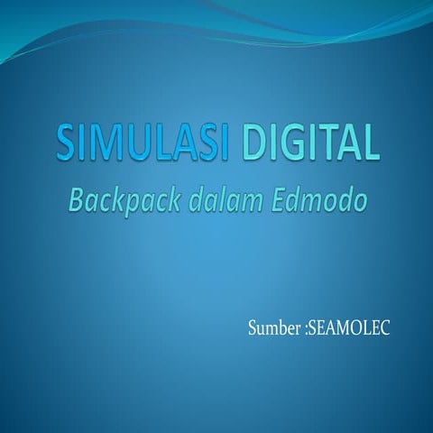 Simulasi digital season 8 (backpack dalam edmodo) | PPT