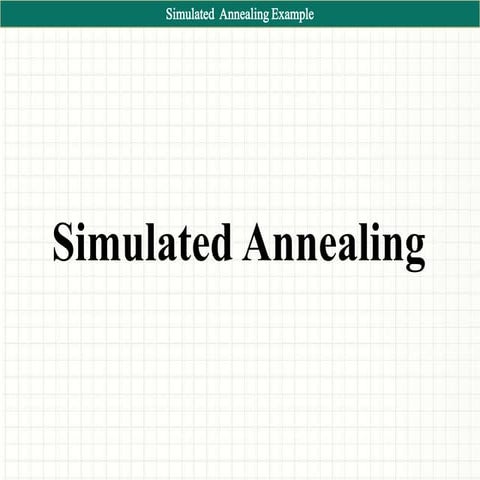 Simulated annealing | PPTX | Physics | Science
