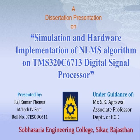 Simulation And Hardware Implementation Of Adaptive Algorithms On Tms320