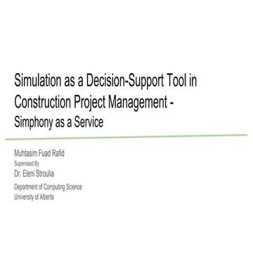 Simulation As A Decision Support Tool In Construction Project Management Simphony As A Service
