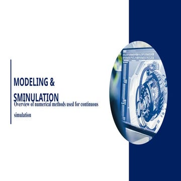 Simulation Lec#14(Overview of Numerical Methods use for continuous Simulation).pptx