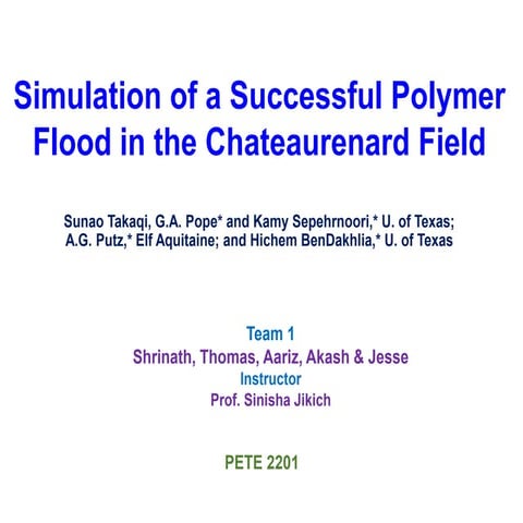 Simulation of a Successful Polymer Flood-Shrinath Ghadge | PPTX
