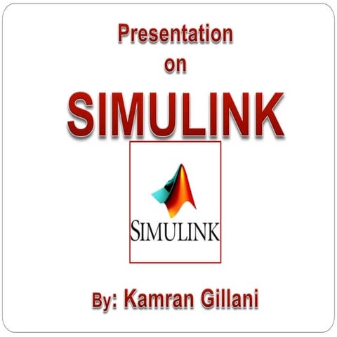 Simulink - Introduction with Practical Example | PPTX