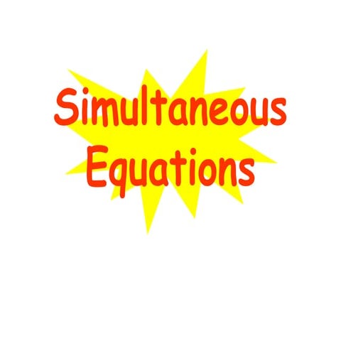 Solving Simultaneous equations using Substitution and Elimination.ppt