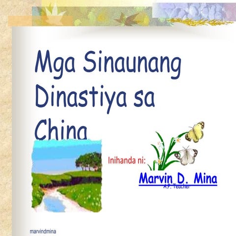 Mga Sinaunang Dinastiya sa China | PPT