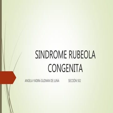 Sindrome Rubeola congénita | PPTX