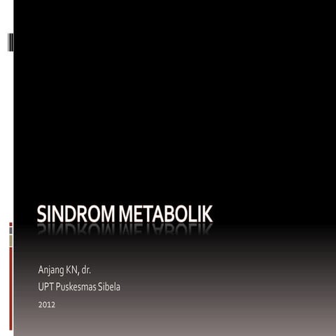 Sindrom metabolik dr anjang | PPTX