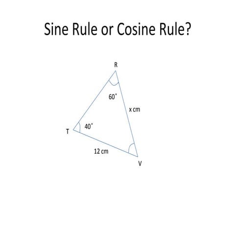 Sine rule or cosine rule | PPT