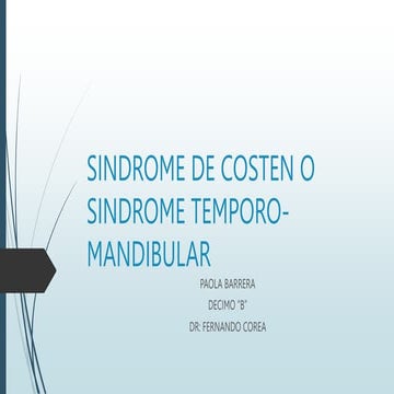 SINDROME DE COSTEN O SINDROME TEMPORO-MANDIBULAR.pptx