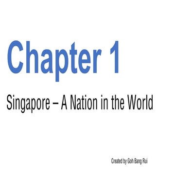 Social Studies - Chapter 1 (Singapore - A Nation in the World) | PDF