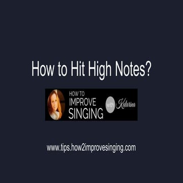 How to Sing High Notes | PPT