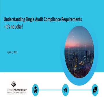 Understanding Single Audit Compliance Requirements - It's No Joke! | PPT