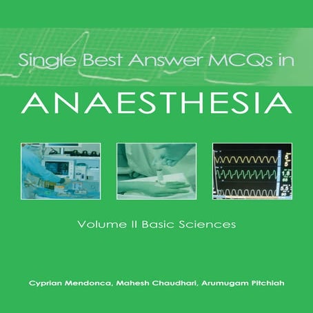 Single Best Answers MCQs in Anaesthesia-Vol II-Copy.pdf