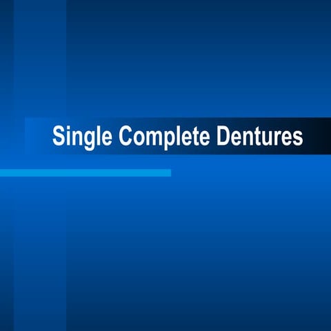 Single Complete Dentures (1).ppt dental | PPT
