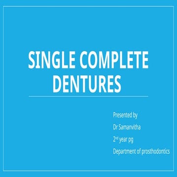 SINGLE COMPLETE DENTURES sam [Autosaved] (1).pptx