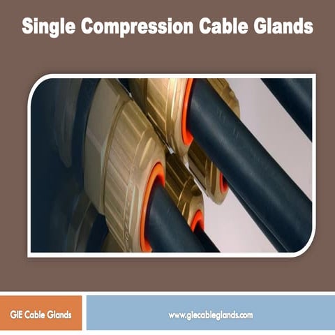 Single Compression Cable Glands - GIE Cable Glands | PDF