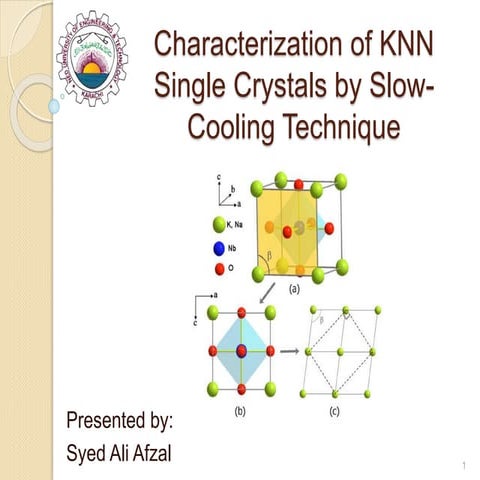 Characterization of Single crystal KNN Ceramics (K0.5Na0.5NbO3) | PPTX
