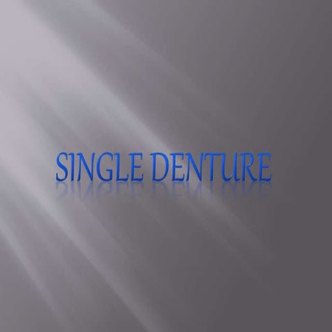 Single Complete Denture | PPT