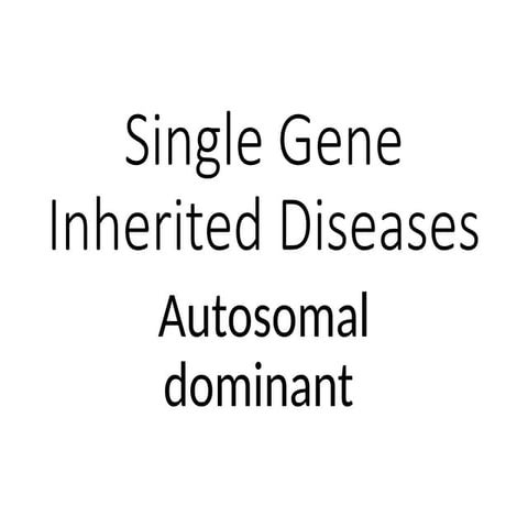Topic about single Gene Inherited Diseases | PPTX