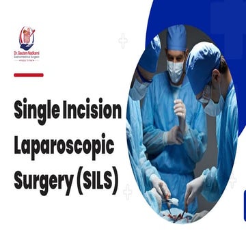 Single Incision Laparoscopic Surgery | PPT