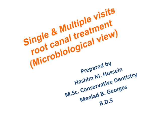 Single vs multiple visit endodontics | PPTX