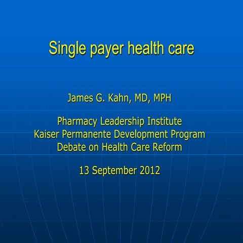 Single Payer Health Care | PPTX