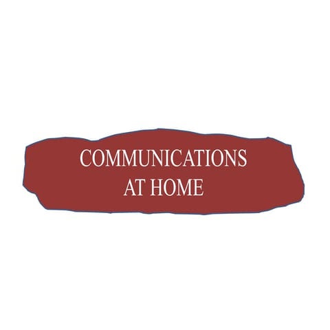 COMMUNICATIONS AT HOME | PDF