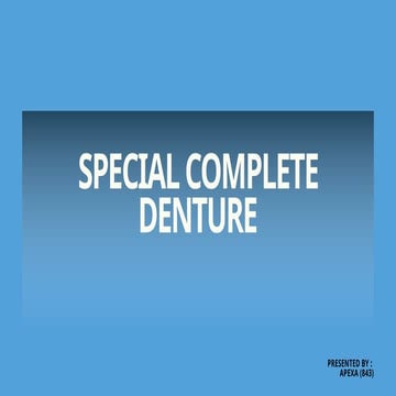 Single special denture a type of complete denture | PPT