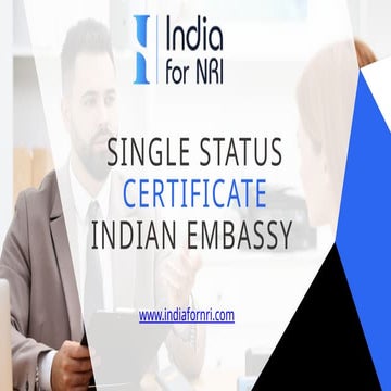 Single Status Certificate Indian Embassy.pptx