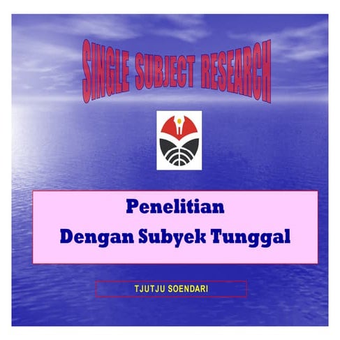 Single Subject Research UPI Bandung.pdf