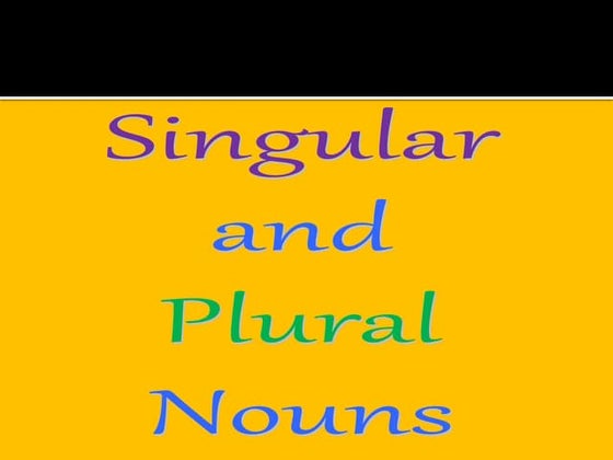 Singular and plural nouns ppt | PPT