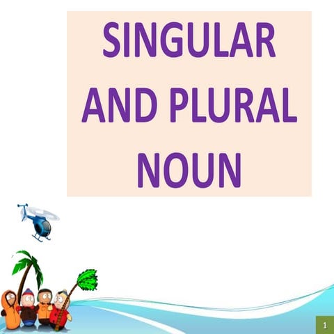 Singular and plural noun | PPTX
