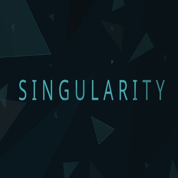 Singularity PowerPoint Presentation.pptx