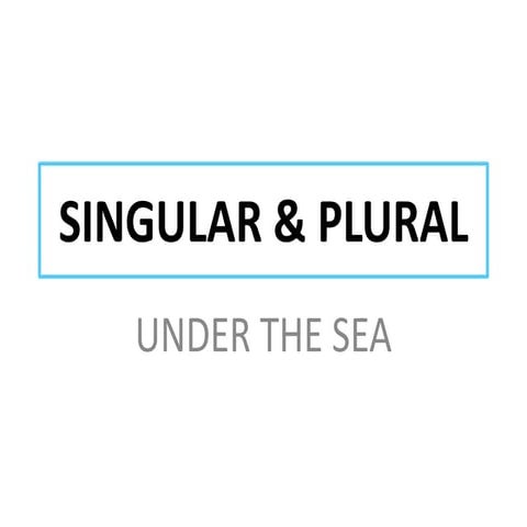 Singular plural sea | PPTX