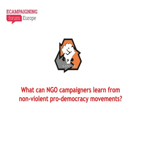 What can NGO campaigners learn from non-violent pro-democracy movements ...