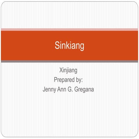Sinkiang or Xinjiang | PPT