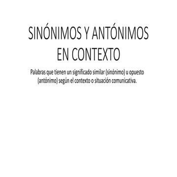 SINÓNIMOS Y ANTÓNIMOS EN CONTEXTO PARA CURSO DE NIVELACIÓN ...